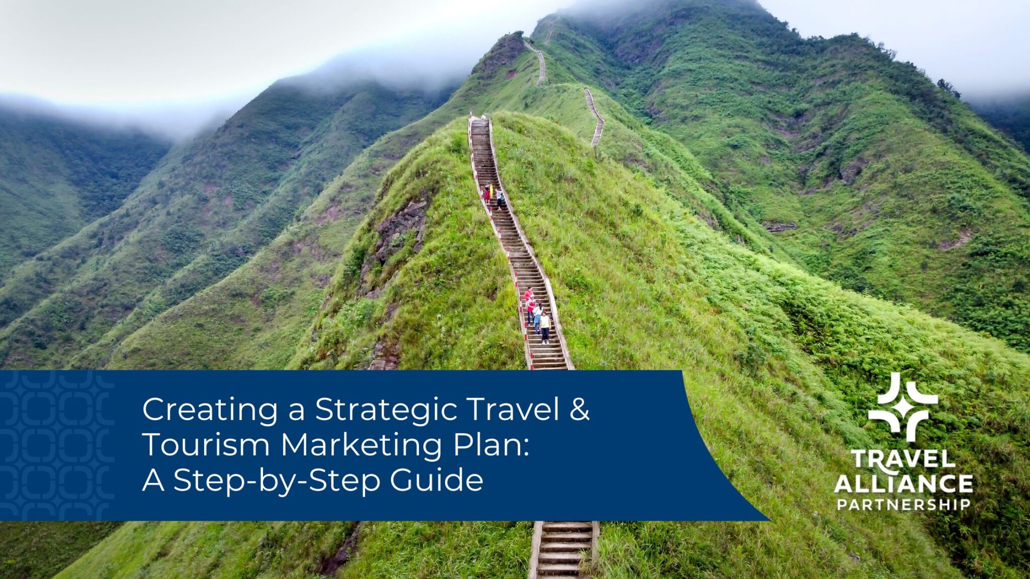 Creating a Strategic Travel & Tourism Marketing Plan - Travel Alliance ...
