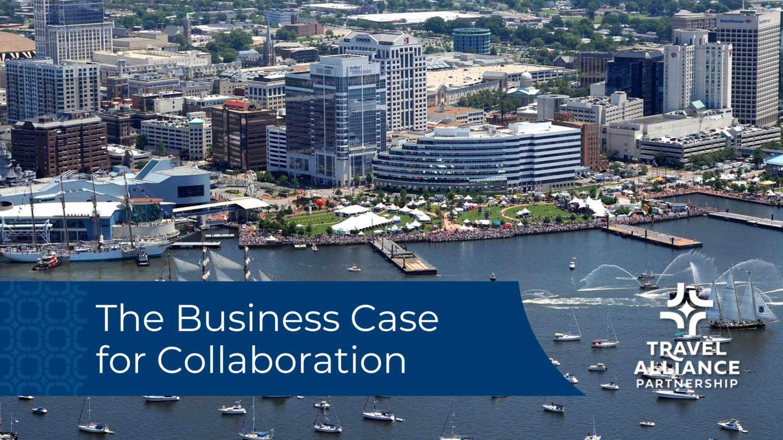 The Business Case for Collaboration - Travel Alliance Partnership