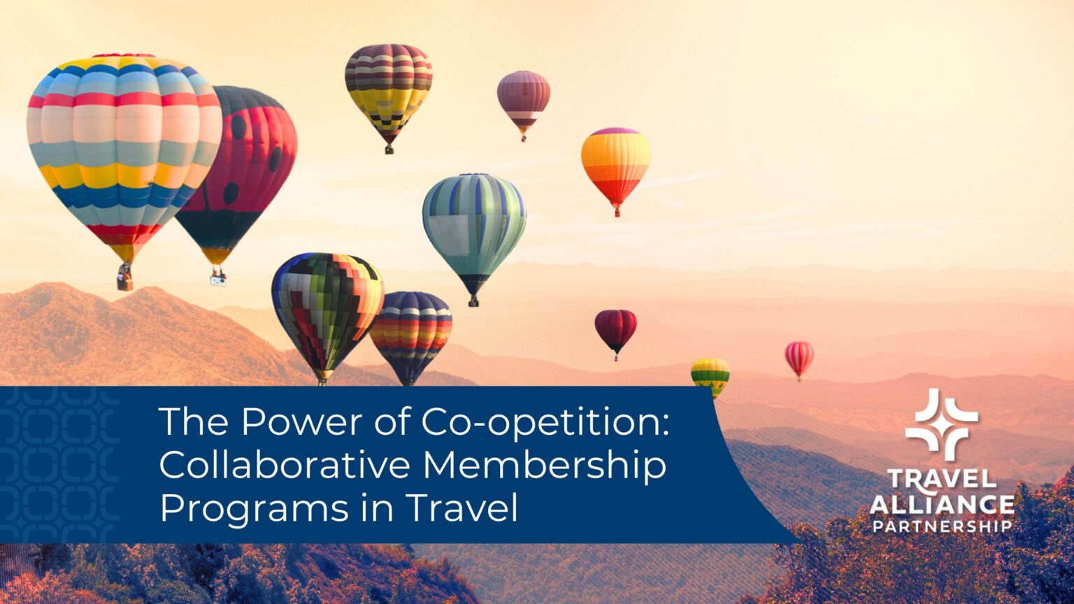 The Power of Co-opetition: Collaborative Membership Programs in Travel ...