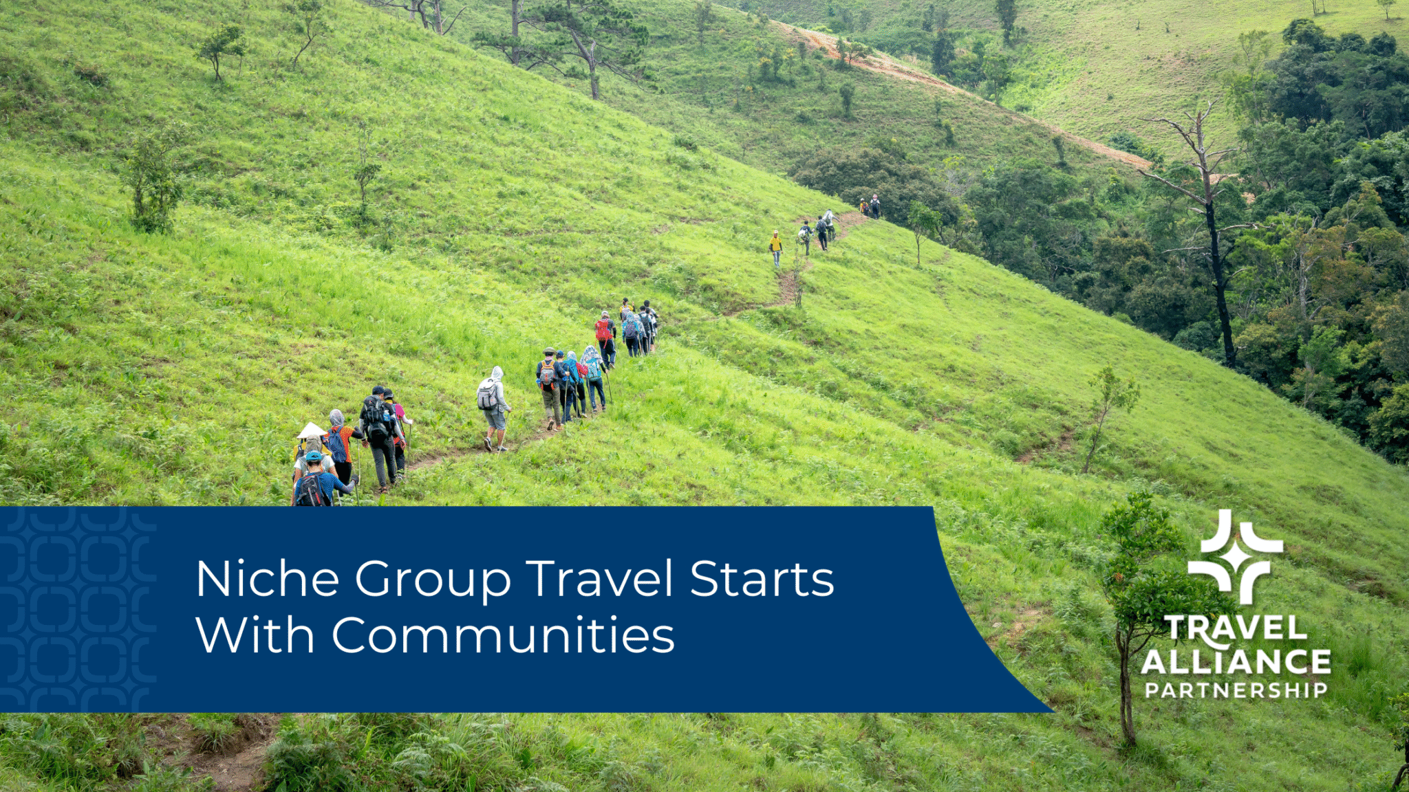 Niche Group Travel Starts With Communities - Travel Alliance Partnership